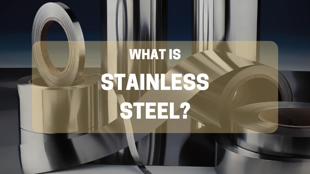 What is Stainless Steel? An Introduction and Overview - GHT Steel